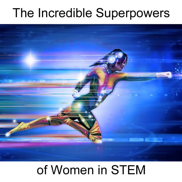 Teach Girls About the Incredible Superpowers of Women in STEM ...